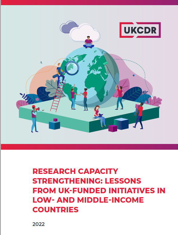 Research Capacity Strengthening: lessons from UK-funded initiatives in ...